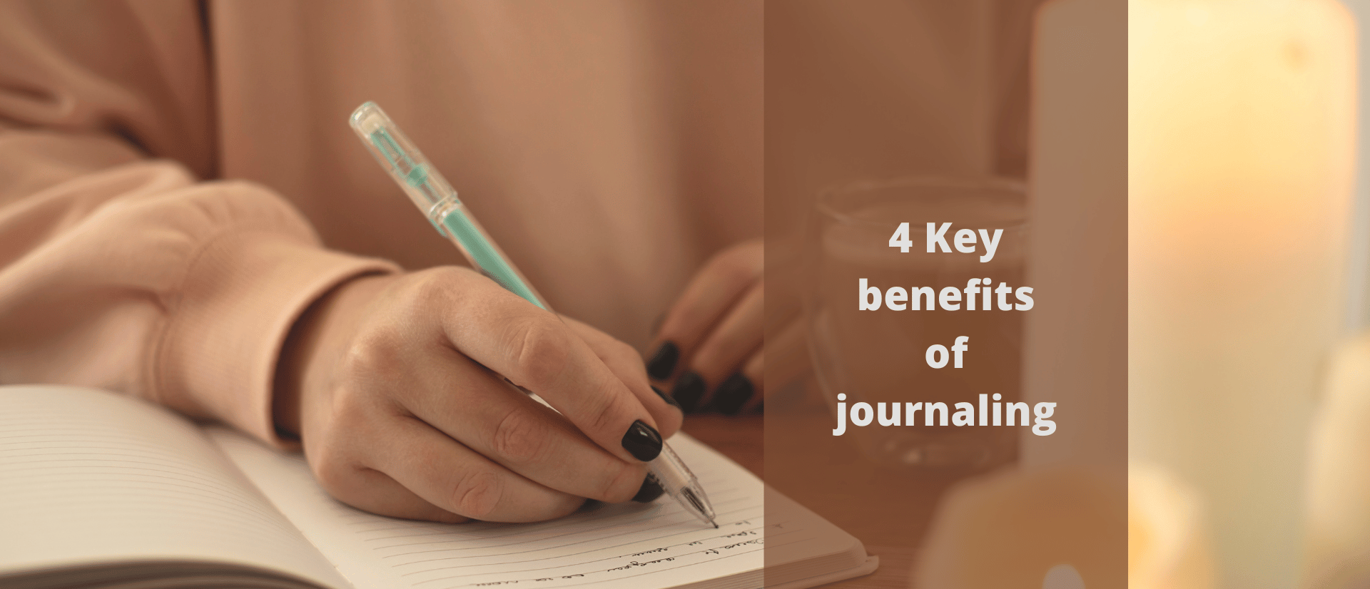 4 Key benefits of journaling - Coach Karen Brown